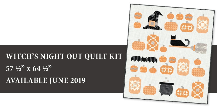 Join the Party – Introducing our Witch’s Night Out Quilt Kit!