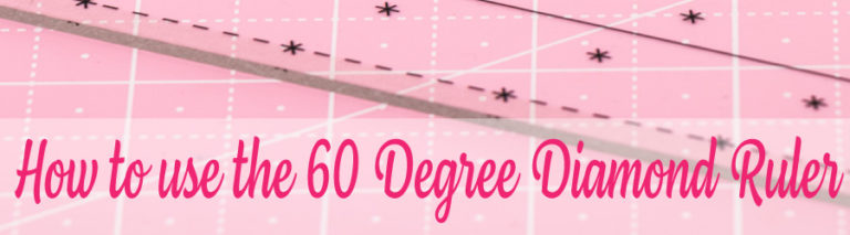 How to use the Creative Grids 60 Degree Diamond Ruler