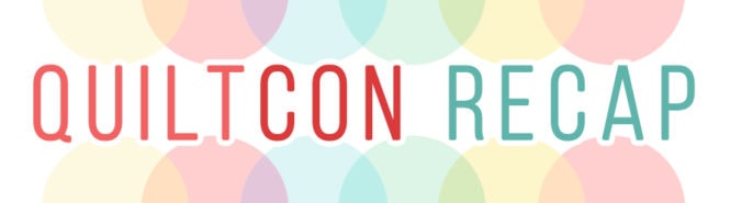The QuiltCon 2020 Recap