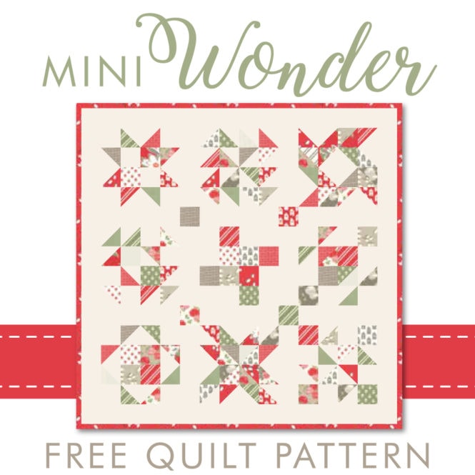 Download your FREE Mini Wonder Quilt pattern and your grab your Fabric ...