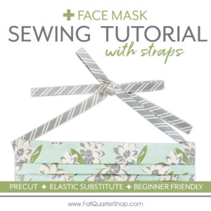 FREE Face Mask Sewing Tutorial with Straps & Size Options