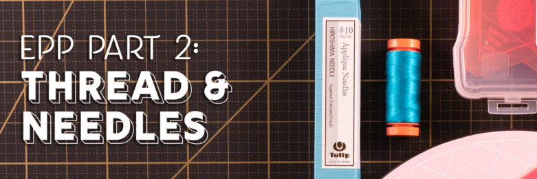 “I like to say that English Paper Piecing is like eating an elephant ...
