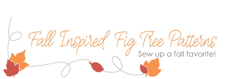 10 Fall Inspired Patterns by Fig Tree Quilts