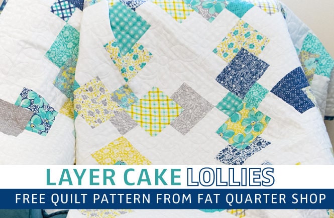 Shortcut Quilt: Layer Cake Lollies