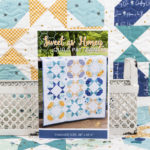 2022 Block #6 Bliss Quilt Along Quilt Card Designed by Fig Tree Quilts