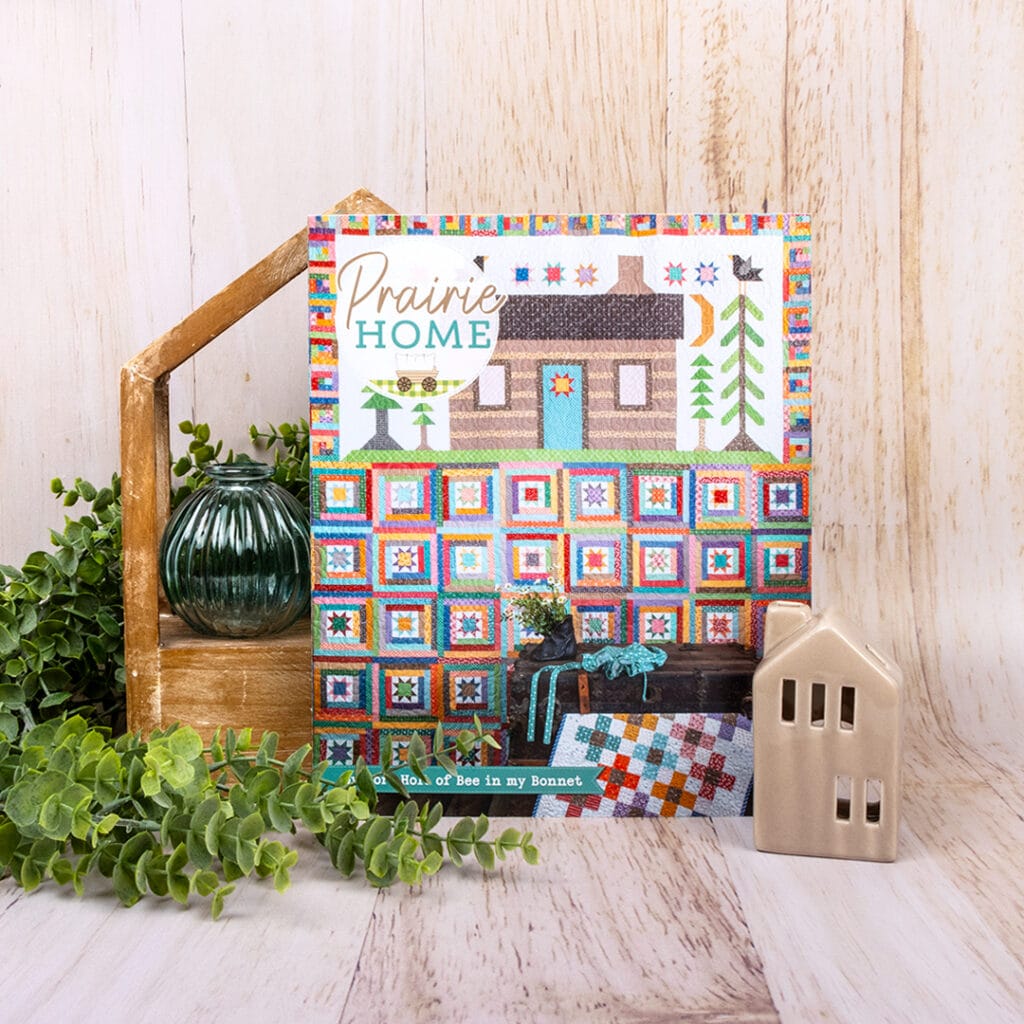 It’s Time for Lori Holt’s Prairie Home Quilt Book!